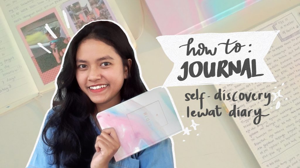 Journaling: Cara Menemukan Jati Diri Lewat Diari - Everlideen